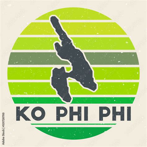 Ko Phi Phi Logo Sign With The Map Of Island And Colored Stripes