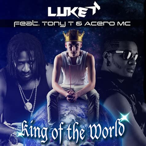 King Of The World Feat Tony T Acero Mc The Editor And Gur Hekim Remix Youtube Music