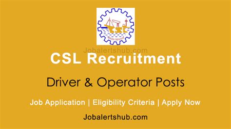 Csl Driver And Operator 2024 Job Notification