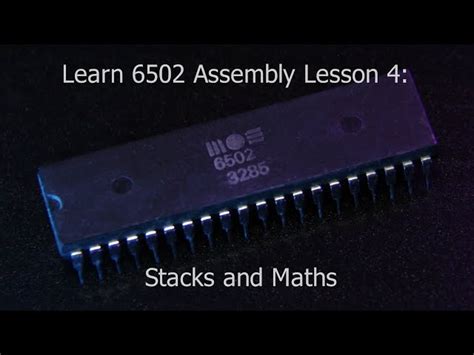 Free Video Learn 6502 Assembly Stacks And Math Lesson 4 From Chibiakumas Class Central