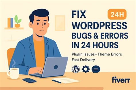 Fix Wordpress Bugs Issues Plugin Problems And Errors In 24hrs By