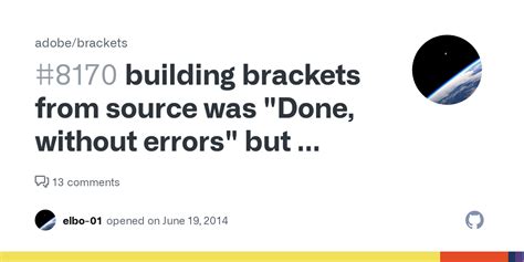 Building Brackets From Source Was Done Without Errors But Issue Adobe Brackets