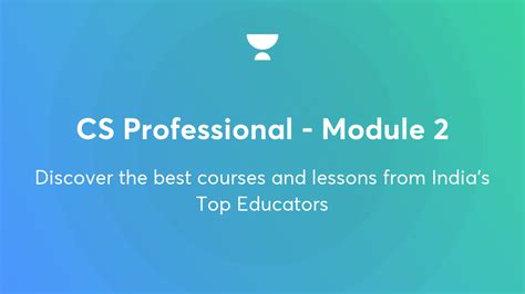 CS Professional Module Unacademy