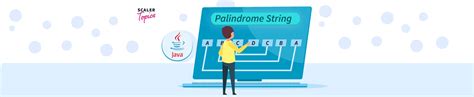 Java Program To Check Whether A String Number Is A Palindrome Scaler