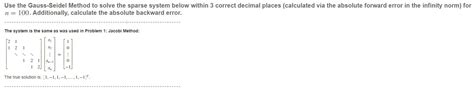 Solved Use The Gauss Seidel Method To Solve The Sparse