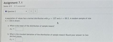Solved A Population Of Values Has A Normal Distribution With