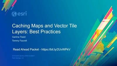 Caching Maps And Vector Tile Layers Best Practices Esri Videos GIS Events ArcGIS Products