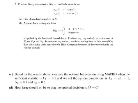 2 Consider Binary Transmission Kb1 With The