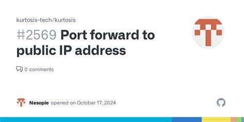 Port Forward To Public Ip Address · Issue 2569 · Kurtosis Techkurtosis · Github