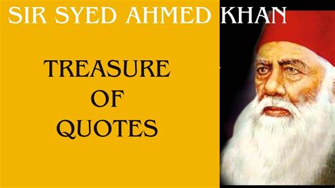 Sir Syed Ahmed Khan Treasure Of Quotes Mp4 Youtube