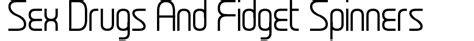 Sex Drugs And Fidget Spinners Font Download