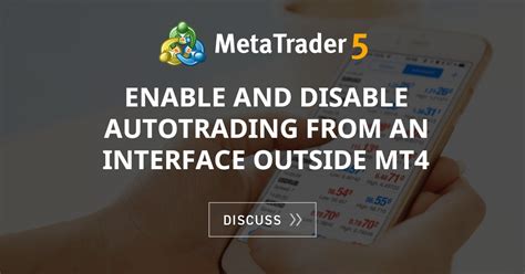 Enable And Disable Autotrading From An Interface Outside Mt4 Robotic Trading Systems MQL4