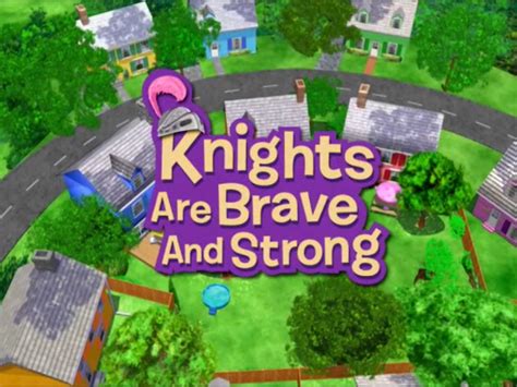 The Backyardigans Season 1 “knights Are Brave And Strong”
