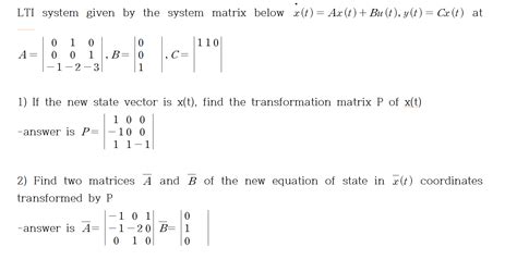 Solved Lti System Given By ﻿the System Matrix Below