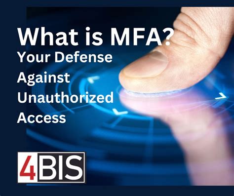 What Is Mfa Your Defense Against Unauthorized Access