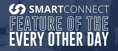 Smartconnect 2016 Feature Of The Every Other Day Named
