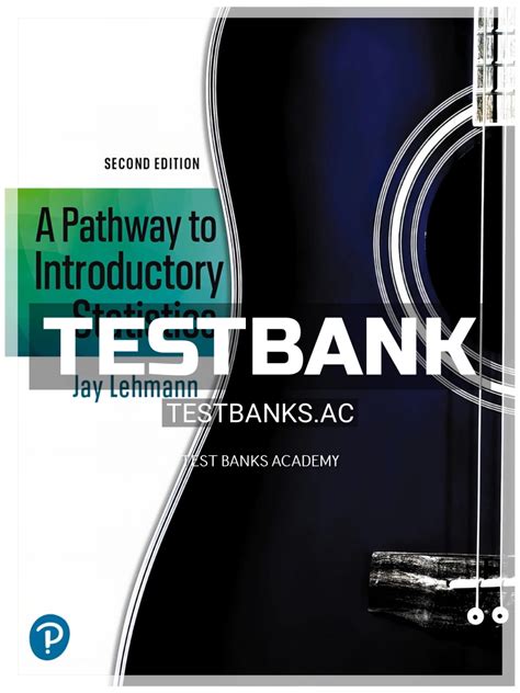 Test Bank For Pathway To Introductory Statistics 2nd Edition By Lehmann