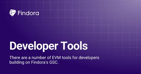 Developer Tools Findora Wiki Developer Tools Findora Wiki
