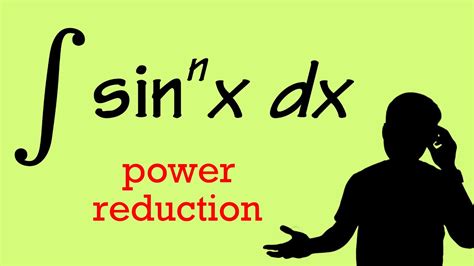 power reduction formula for the integral of sin n x youtube