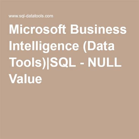 Microsoft Business Intelligence Data Toolssql Null Value