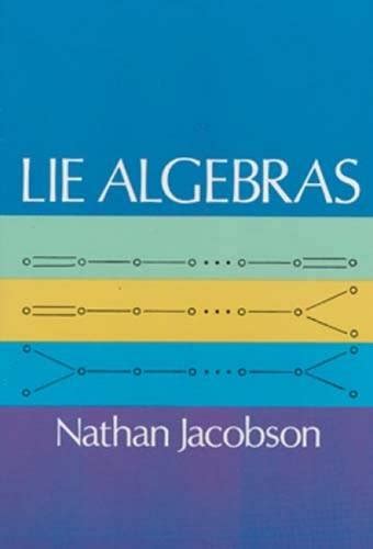 Lie Algebras Dover Books On Mathematics Jacobson Nathan 0800759638321 Books