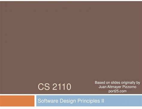 Pdf Cs 2110 Based On Slides Originally Bycs 2110 Software Design