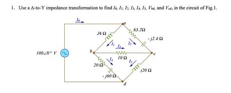 solved use a Î” to y impedance transformation to find i0 i1 i2 i3