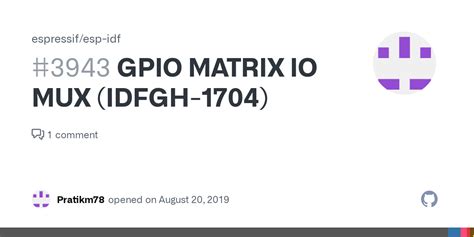 Gpio Matrix Io Mux Idfgh 1704 · Issue 3943 · Espressif Esp Idf · Github