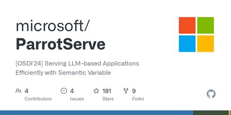 Github Microsoftparrotserve Osdi24 Serving Llm Based Applications Efficiently With