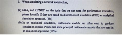 Solved 1 When Simulating A Network Architecture A Ns 2