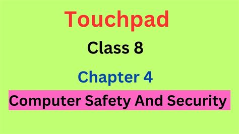 Touchpad Class 8 Chapter 4 Computer Safety And Security Touchpad8