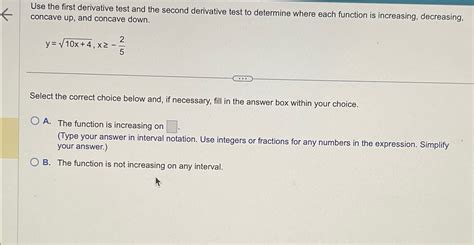 solved use the first derivative test and the second
