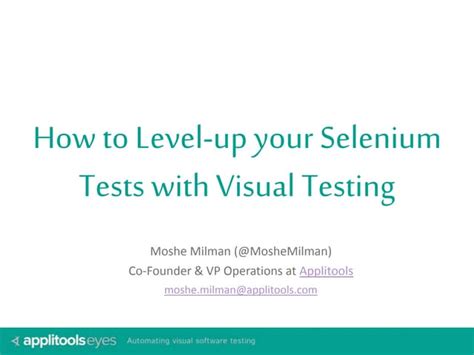 how to level up your selenium tests with visual testing seleniumcamp ppt