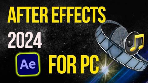 Tải Adobe After Effects 2024 Full Hướng Dẫn Cài đặt Chi Tiết Độc Đáo