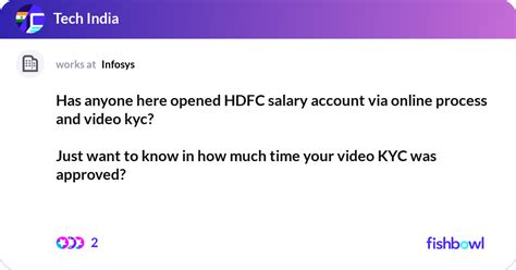 Has Anyone Here Opened HDFC Salary Account Via Onl Fishbowl