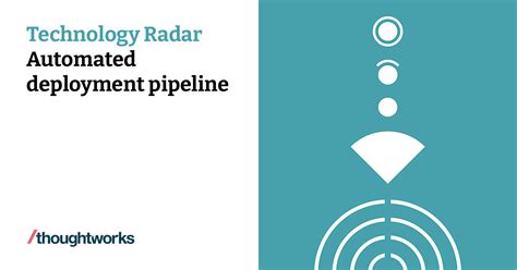 Automated Deployment Pipeline Technology Radar Thoughtworks