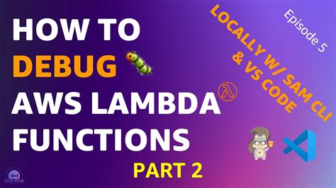 debugging aws lambda locally with sam vs code application composer and more part2 youtube