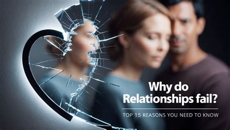 Why Do Relationships Fail Top 15 Reasons You Need To Know Beyond Jane