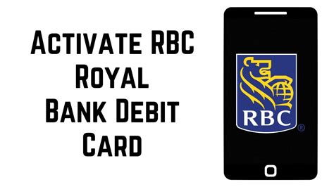 How To Activate Rbc Royal Bank Debit Card Youtube