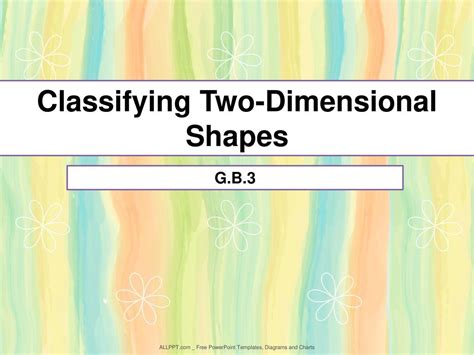 Classifying Two Dimensional Shapes Ppt Download