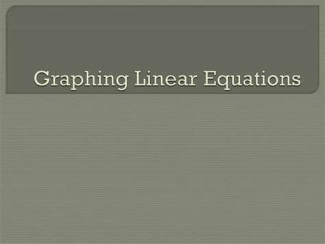 PPT Graphing Linear Equations PowerPoint Presentation Free Download ID