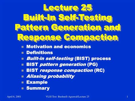 PPT Lecture Built In Self Testing Pattern Generation And Response Compaction PowerPoint