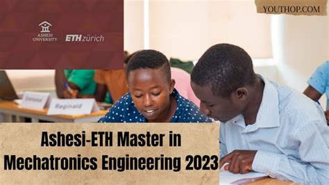 Ashesi Eth Master In Mechatronics Engineering 2023 Youth Opportunities