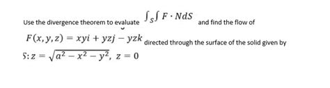 solved sssf nds use the divergence theorem to evaluate and
