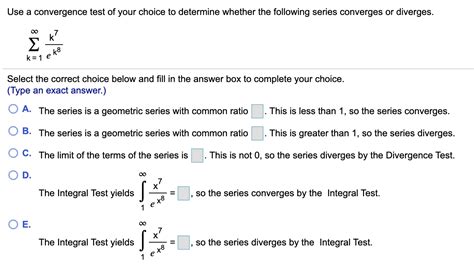 Solved Use A Convergence Test Of Your Choice To Determine