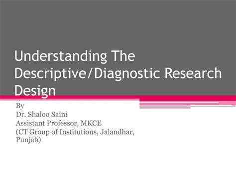 Understanding The Descriptive Diagnostic Research Design Pptx