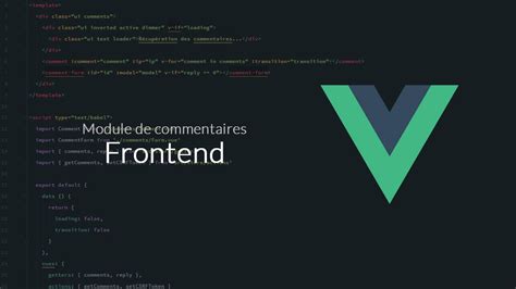 Tutoriel Vidéo Vuejs Module De Commentaires Frontend Rjournalduhacker
