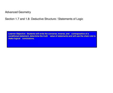 Ppt Advanced Geometry Section 1 7 And 1 8 Deductive Structure Statements Of Logic