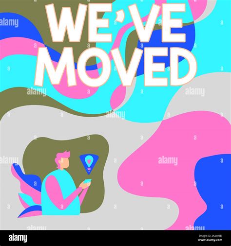 Inspiration Showing Sign We Ve Moved Internet Concept Going To Live