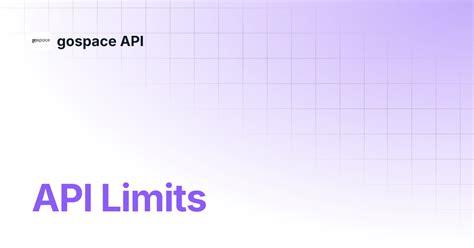 Api Limits Gospace Api